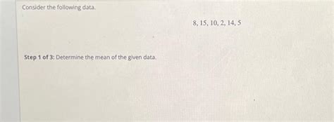 Solved Consider The Following Data Step Of Determine Chegg