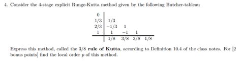 Solved 4 Consider The 4 Stage Explicit Runge Kutta Method