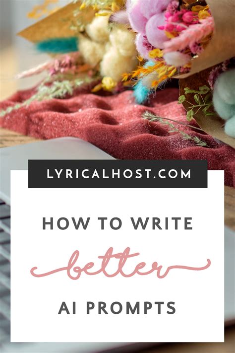 How To Write Better AI Prompts Lyrical Host