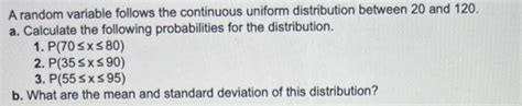 Solved A Random Variable Follows The Continuous Uniform