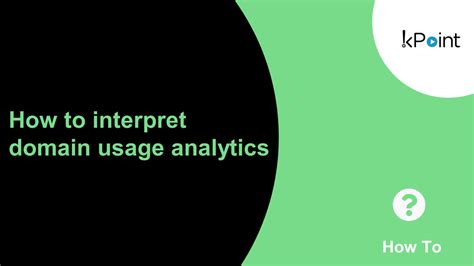 How To Interpret Domain Usage Analytics