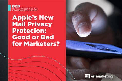 Apples New Mail Privacy Protection Good Or Bad For B2b Marketers