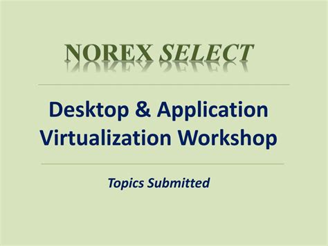 Ppt Desktop And Application Virtualization Workshop Powerpoint Presentation Id1692455
