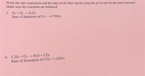Solved Write The Rate Expression And The Rates Of All Other
