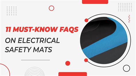 11 Must Know Faqs On Electrical Insulating Mats