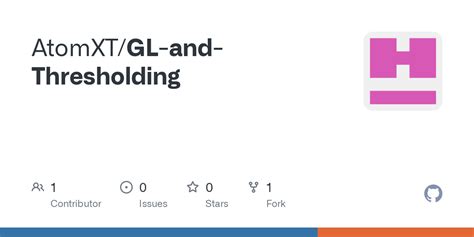 GitHub AtomXT GL And Thresholding