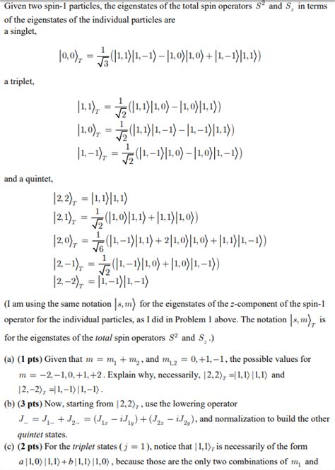 Solved Given Two Spin 1 Particles The Eigenstates Of The