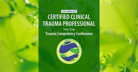 Certified Clinical Trauma Professional Two Day Trauma Competency