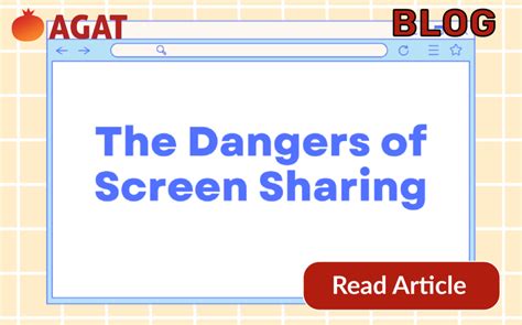 The Hidden Risks Of Screen Sharing AGAT Software Compliance Security Productivity For UC