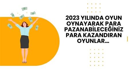 Para Kazandıran Oyunlar ile Yılında Nasıl Kazanılır