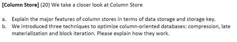 solved [column store] 20 we take a closer look at column