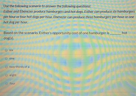 Solved Use The Following Scenario To Answer The Following