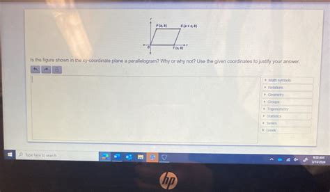 Solved Is The Figure Shown In The Xy Coordinate Plane A Parallelogram