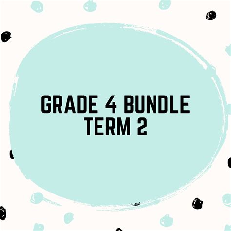 Grade 4 Term 2 Bundle Cs Summaries