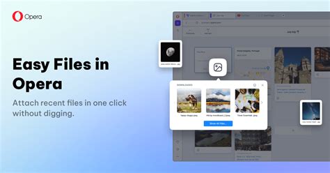 Easy Files In Opera Attach Files Without Fuss Opera Browser