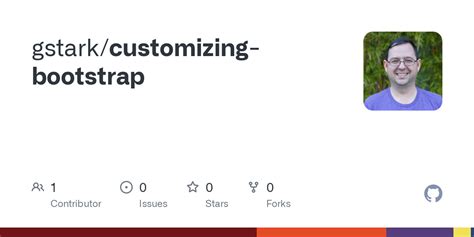 GitHub Gstark Customizing Bootstrap