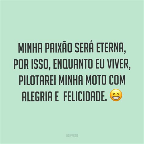 50 Frases De Moto Para Quem Ama A Liberdade Da Estrada