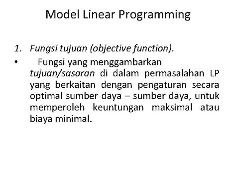 Pemrograman Linear Rismayuni Pengertian Linear Programming Lp Merupakan