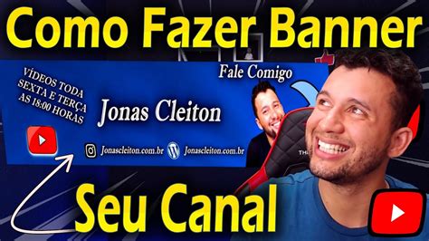 Como Fazer Banner Profissional Para o seu Canal do Youtube de graça no