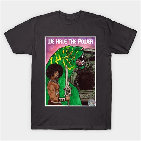 Afro He Man We Have The Power He Man T Shirt Sold By Carlos