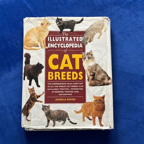 The Illustrated Encyclopedia Of Cat Breeds By Angela Rixon