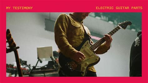 My Testimony Electric Guitar Parts Elevation Worship YouTube