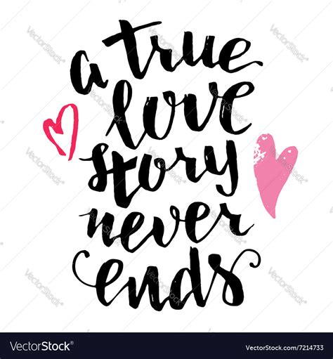 True Love Story Never Ends Brush Calligraphy Vector Image