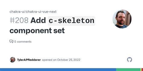 Add `c Skeleton` Component Set · Issue 208 · Chakra Uichakra Ui Vue