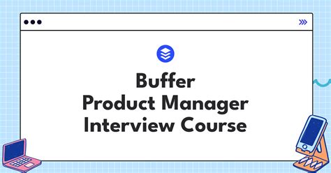 Buffer Product Manager Interview Preparation Practice Questions Case