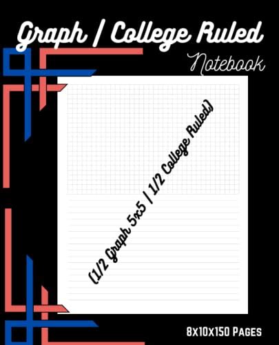 1 2 Graph 5x5 1 2 College Ruled Note Book ½ Graph ½ College Ruled