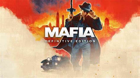 Mafia Definitive Edition Review Mkau Gaming