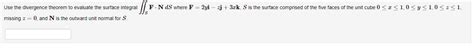 Solved Use The Divergence Theorem To Evaluate The Surface Chegg