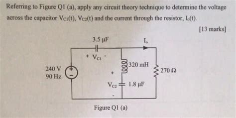 Solved Referring To Figure QI A Apply Any Circuit Theory Chegg Com
