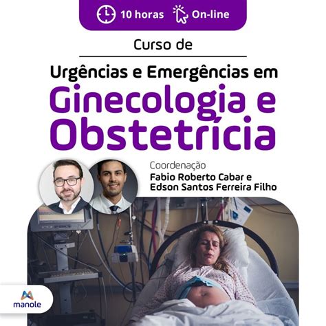 Curso De Urgências E Emergências Em Ginecologia E Obstetrícia