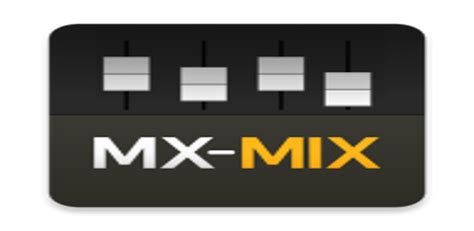Mx Mix Android App