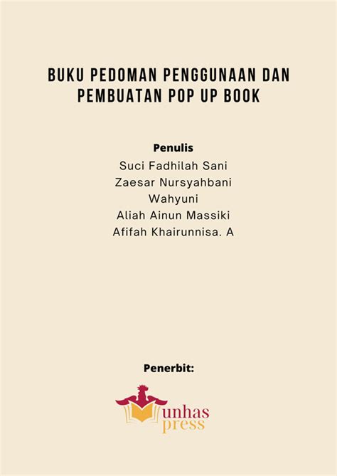 Buku Pedoman Penggunaan Dan Pembuatan Pop Up Book Unhas Press