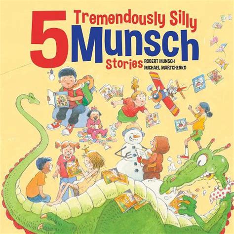 Munsch Funny Pack 5 Tremendously Silly Munsch Stories Hardcover