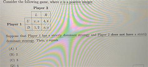 Solved Consider The Following Game Where X Is A Positive Chegg