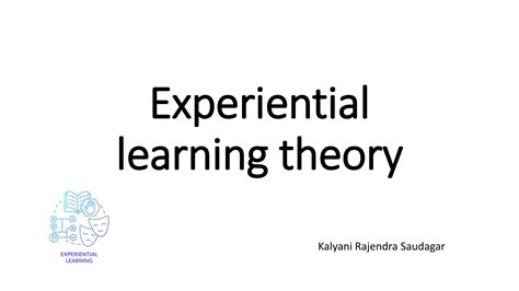 Experience Learning Theory Pptx