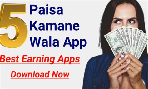 Paise Kamane Wala App Top 5 Best Earning App 2022 Hindi Me Read