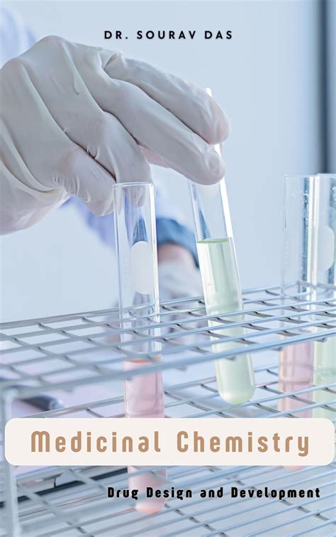 Medicinal Chemistry Drug Design And Development Ebook Das Dr Sourav Kindle Store