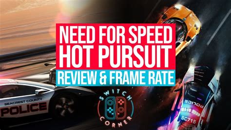 Need For Speed Hot Pursuit Remastered Switch Review and Frame Rate ...