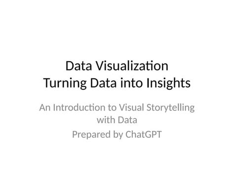 This Powerpoint Presentation Titled Data Visualization Turning Data Into Insights Offers A