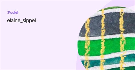 Elainesippel Profile Padlet
