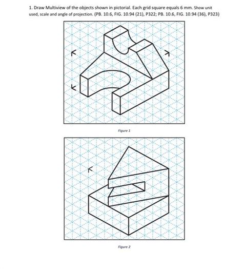 Solved 1 Draw Multiview Of The Objects Shown In Pictorial