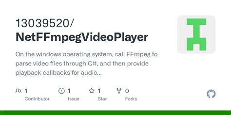 GitHub 13039520 NetFFmpegVideoPlayer On The Windows Operating System