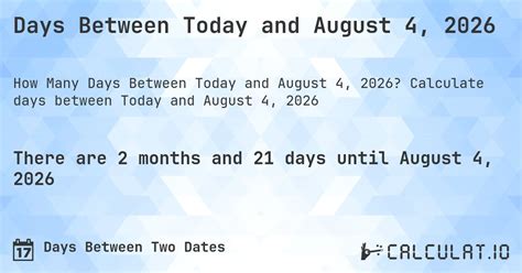 Days Between Today And August 4 2026 Calculatio