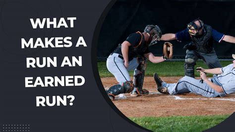 What Makes A Run An Earned Run