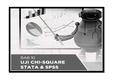 Bab 10 Uji Chi Square Stata Dan Spss Pptx