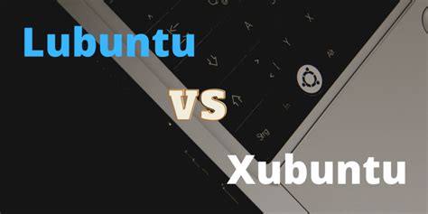 Lubuntu Vs Xubuntu What Is The Difference LinuxForDevices